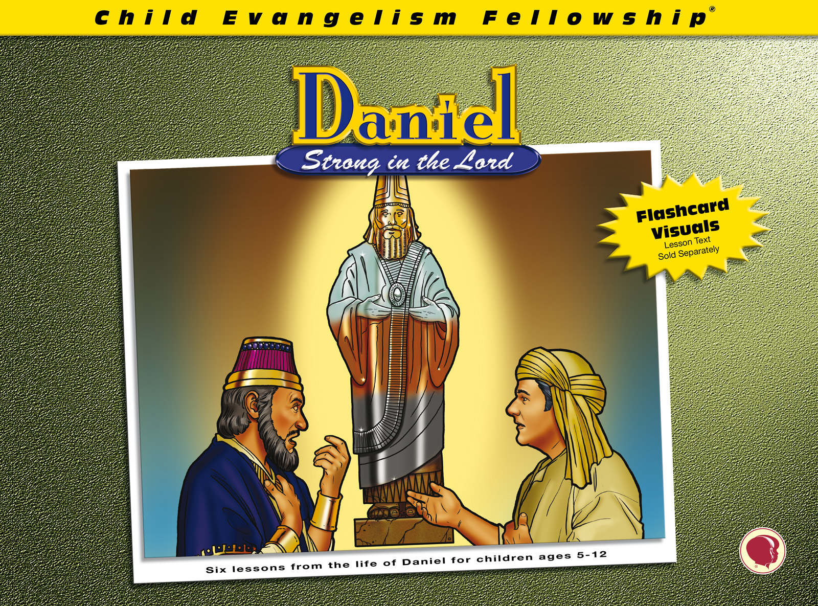 Daniel: Strong in the Lord « Child Evangelism Fellowship of Ireland