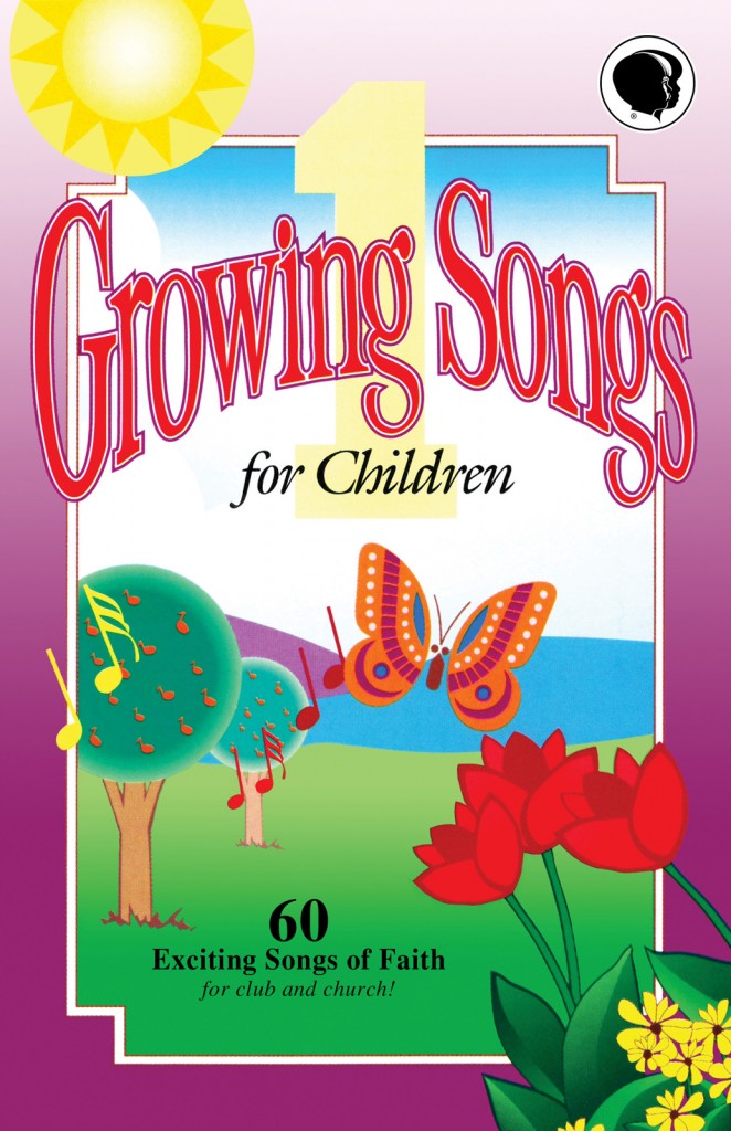 Growing Songs 1 – songbook « Child Evangelism Fellowship of Ireland